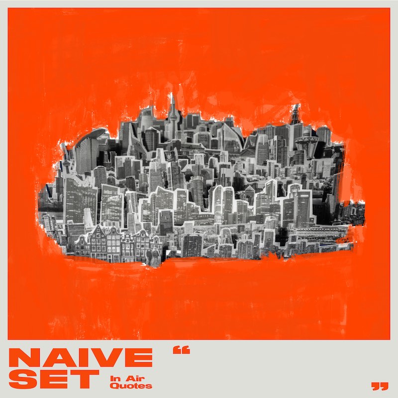 Naive Set – In Air Quotes – MuziScene magazine
